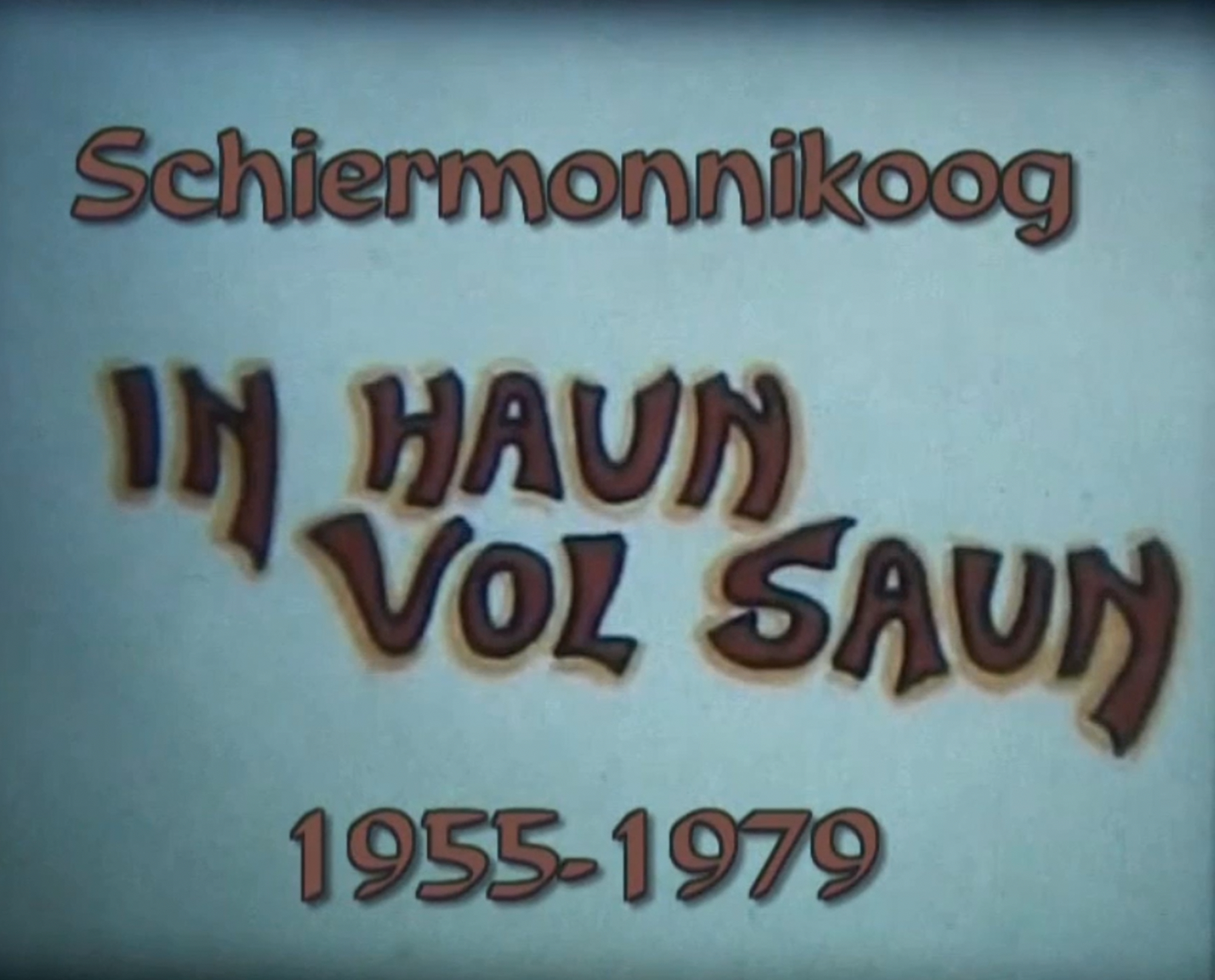 » Film In haun vol saun